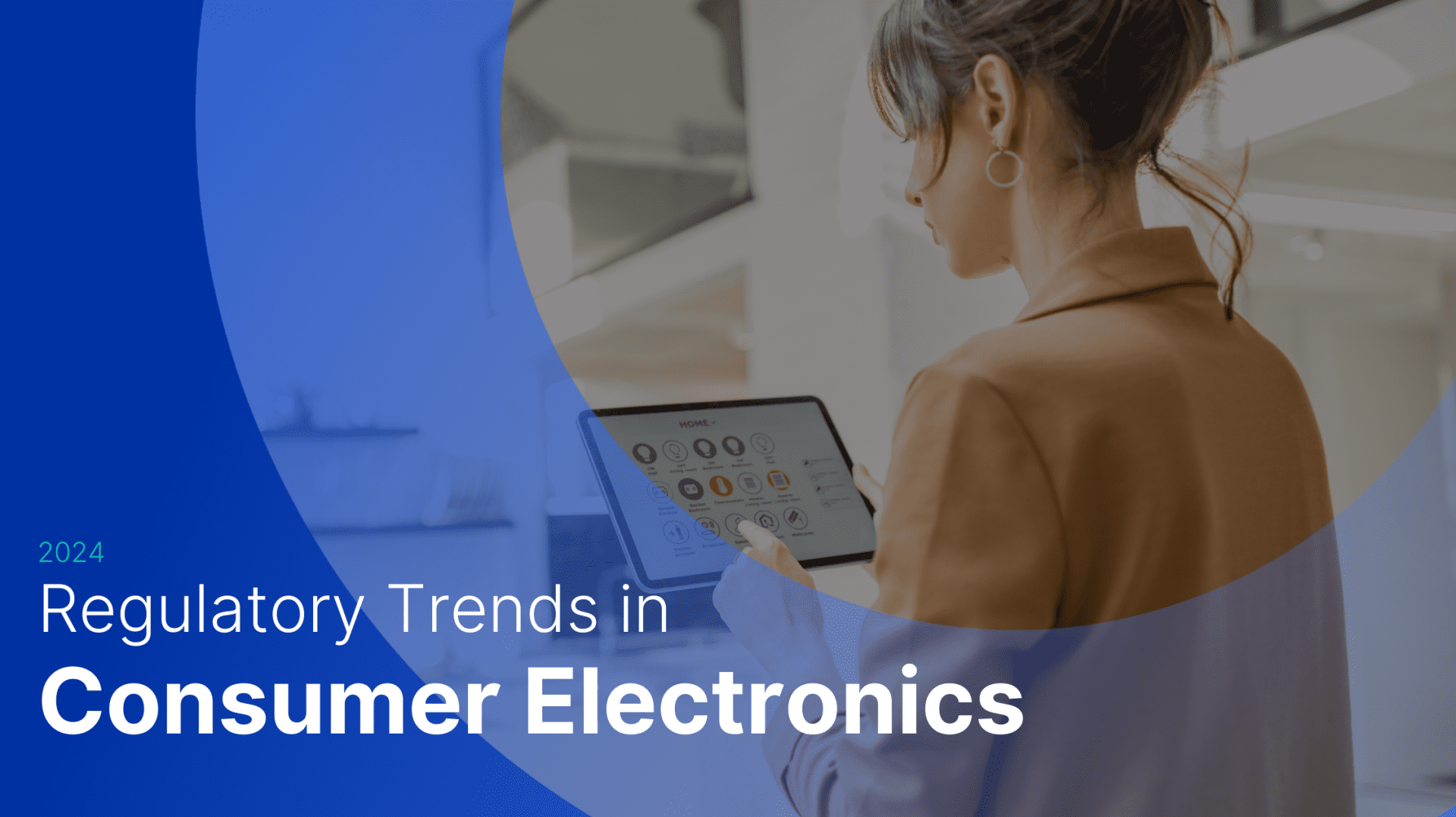 Regulatory Trends in Consumer Electronics 2024: a 12-18 Month Outlook ... Regulatory Trends in Consumer Electronics 2024: a 12-18 Month Outlook ...