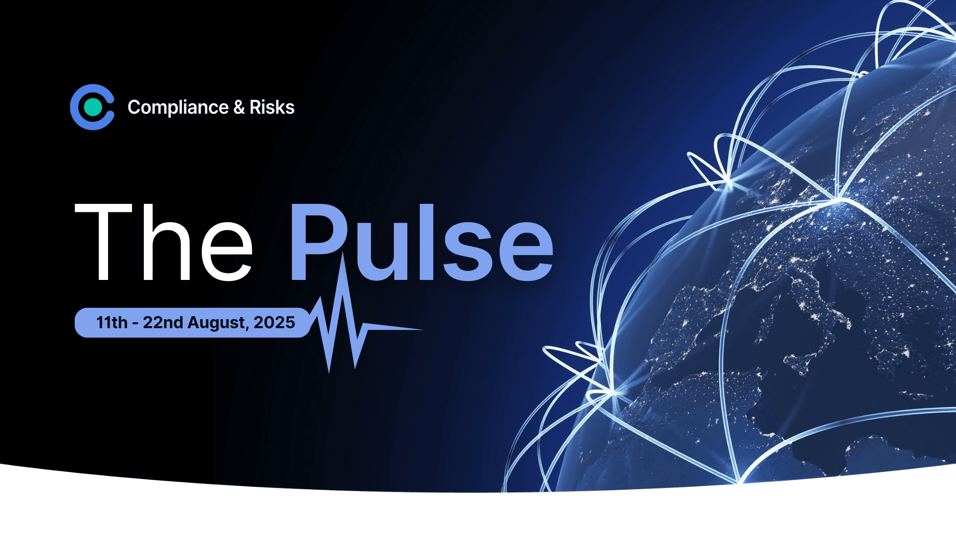 2025 Regulatory Compliance Updates With The Pulse: 22 August