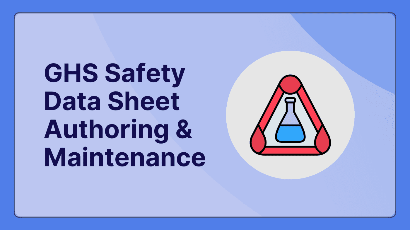 GHS Safety Data Sheet Authoring and Maintenance